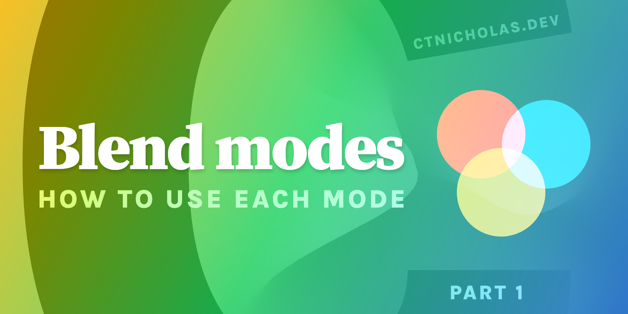 Which Blend Mode? • CTNicholas